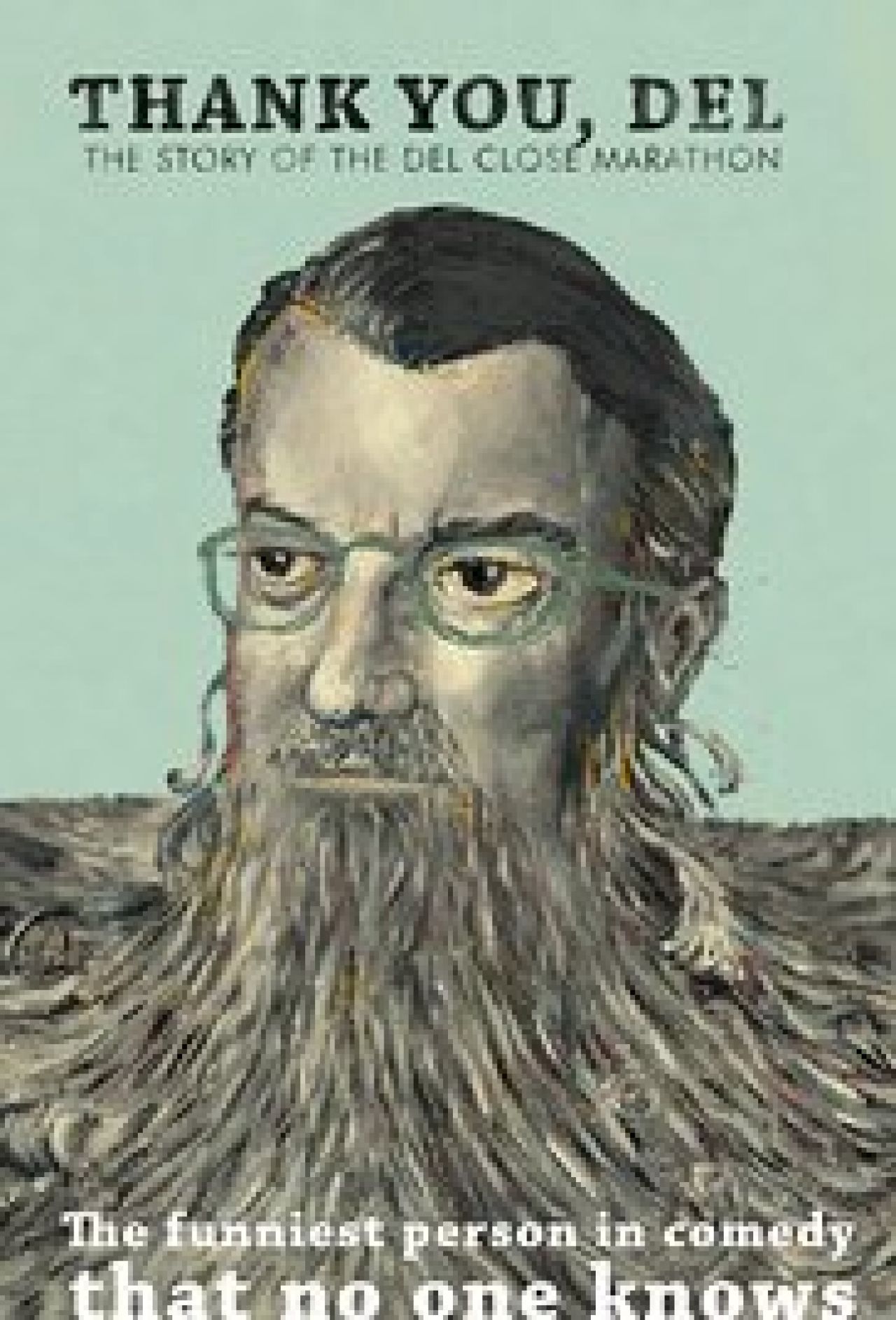 Thank You, Del: The Story of the Del Close Marathon (2016) - naEKRANIE.pl