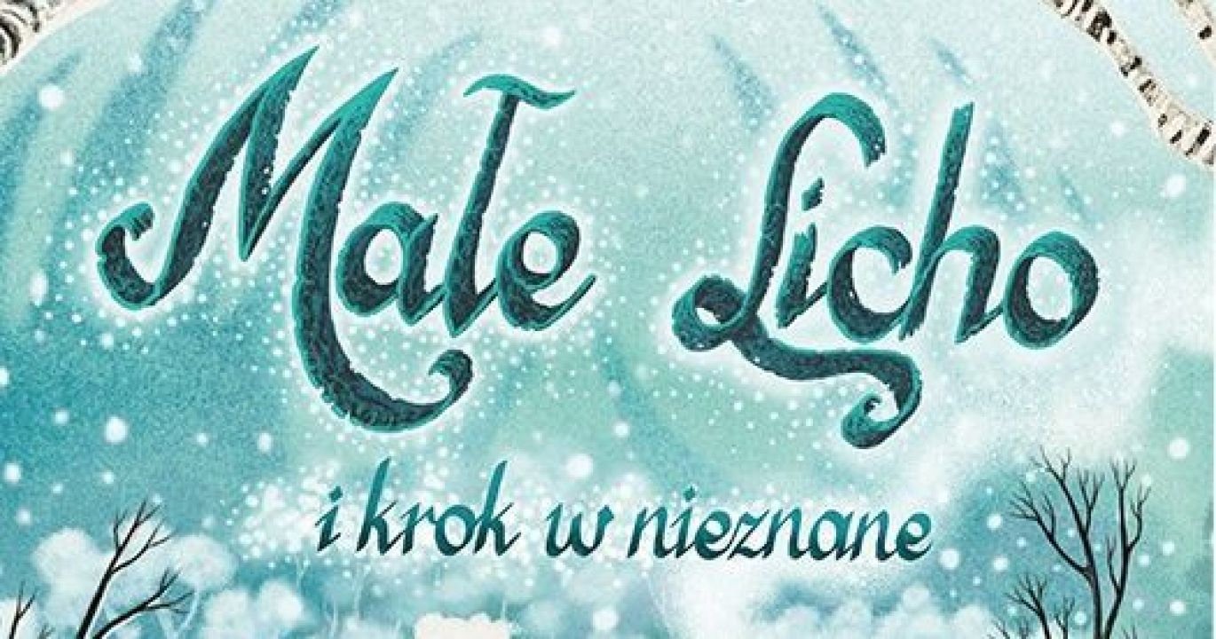 Małe Licho i krok w nieznane - recenzja książki