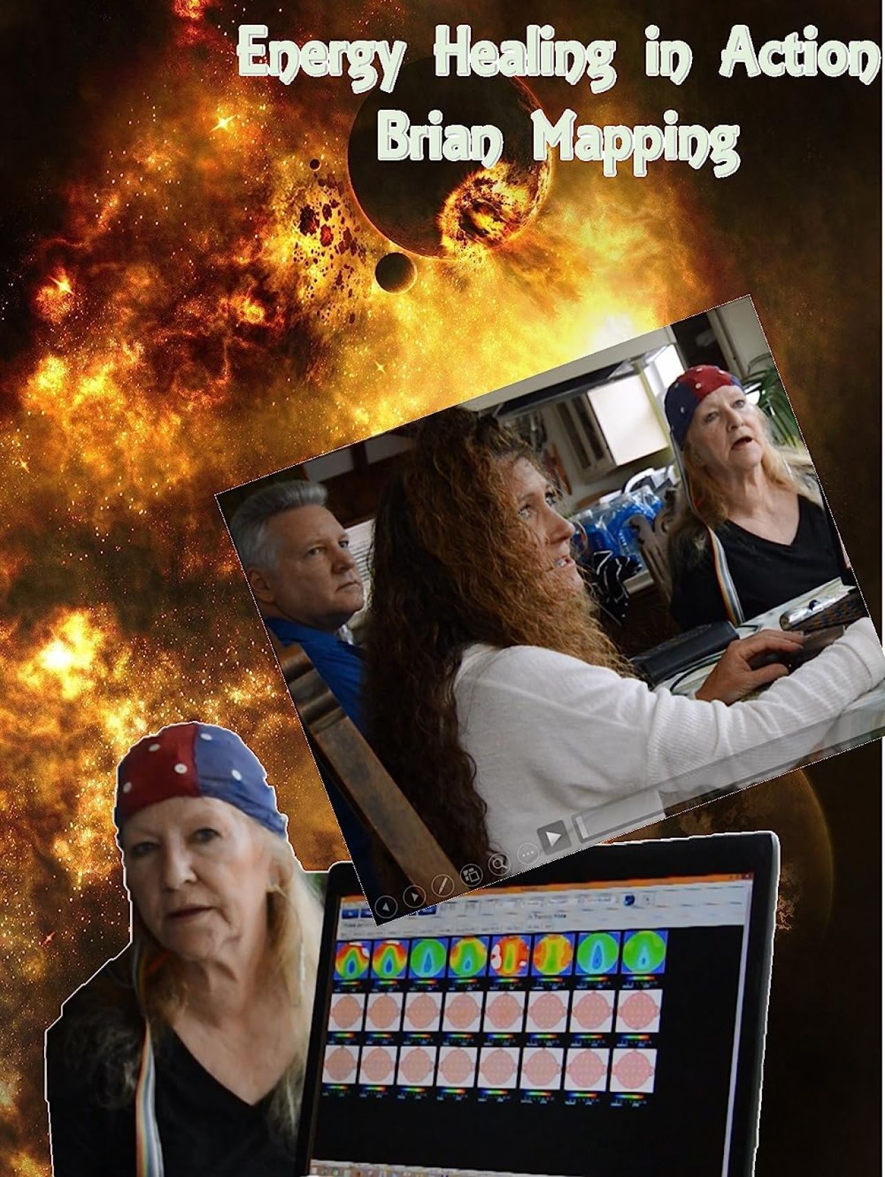 Energy Healing in Action : Brain Mapping on Intuitive Treatment (2015 ...