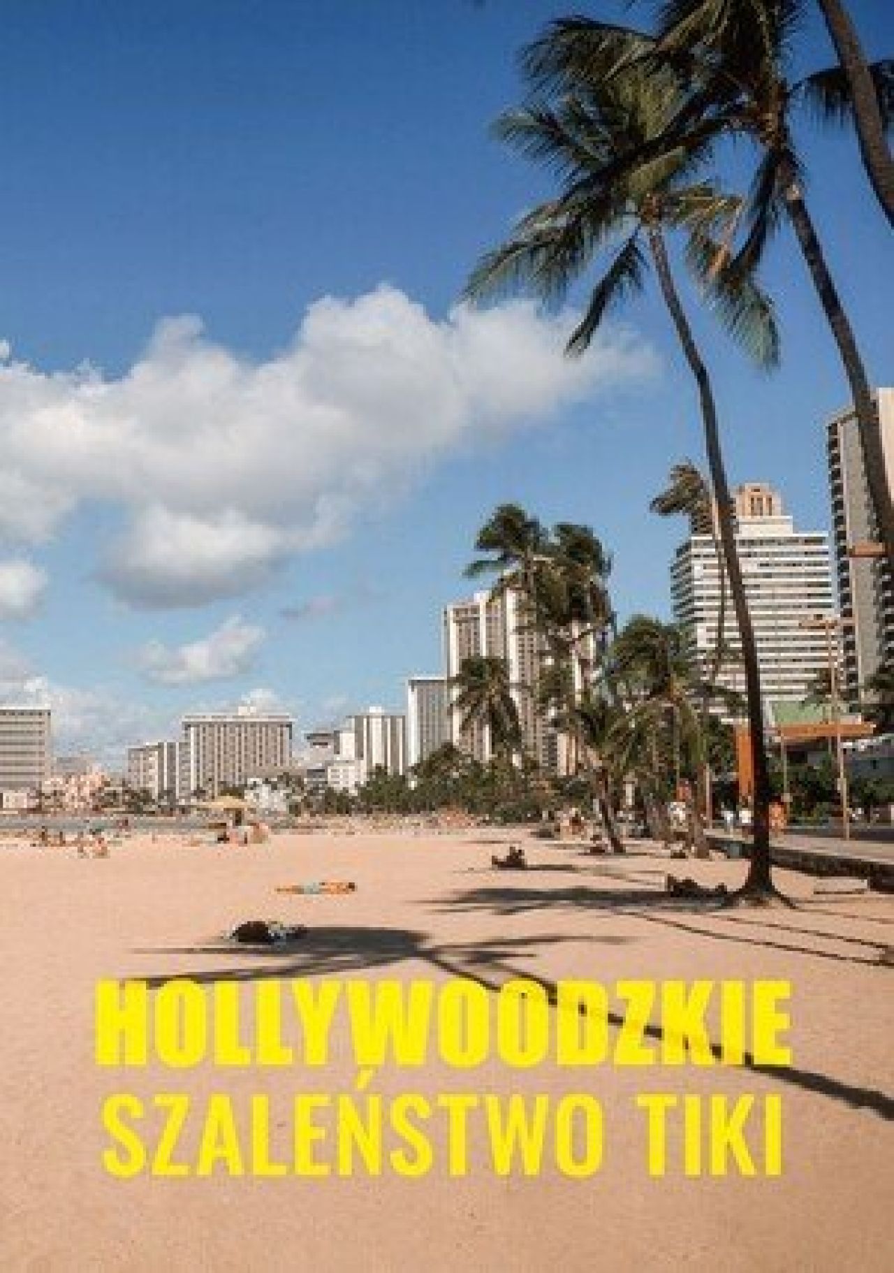 The Tiki Craze of Hollywood - naEKRANIE.pl