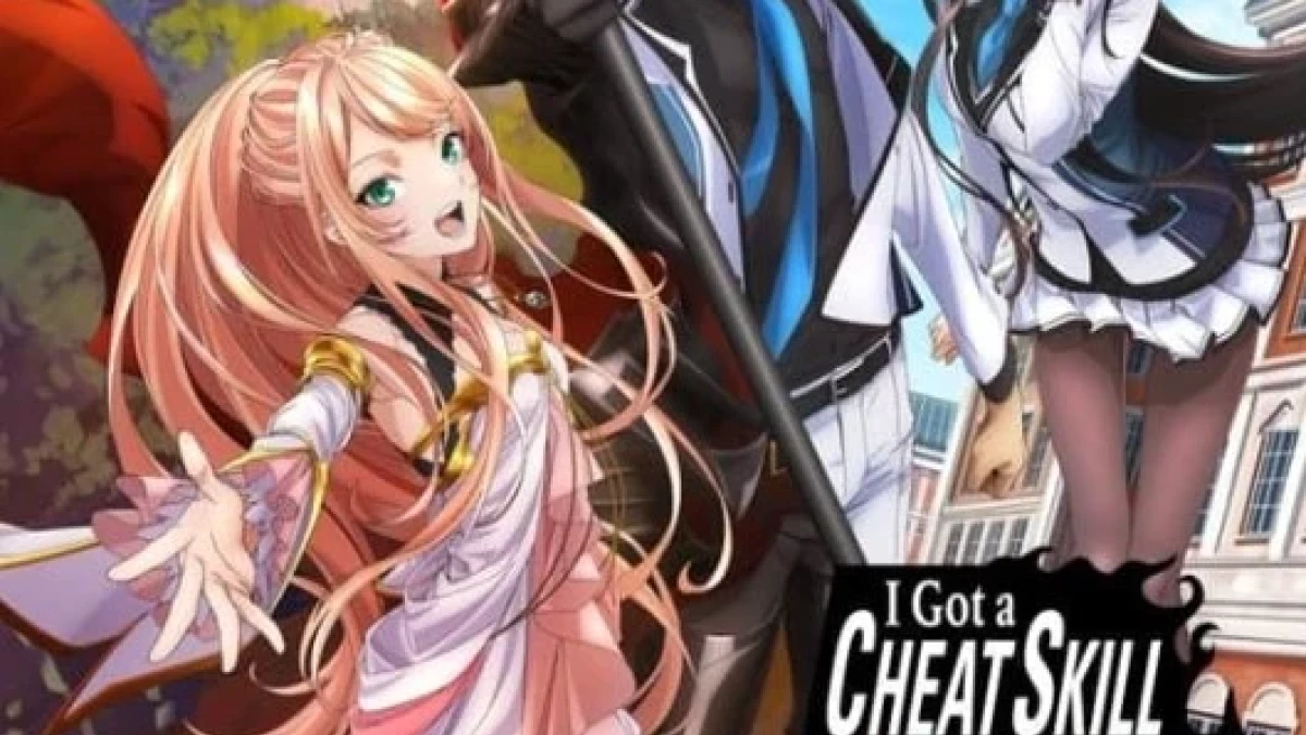 I Got a Cheat Skill in Another World and Became Unrivaled in the Real ...