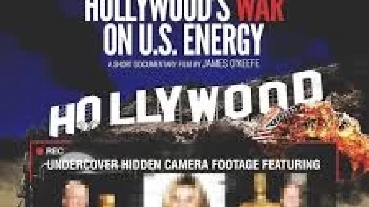 Exposé: Hollywood's War on US Energy