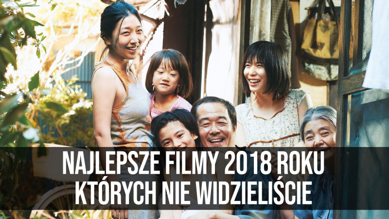 Najlepsze filmy 2018 roku, których nie widzieliście || naEKRANACH #130