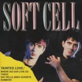 Soft Cell: Tainted Love, First Version (1981)
